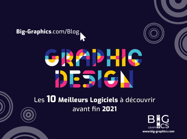 Les 10 Meilleurs Logiciels de Graphisme en 2021 - Big Graphics